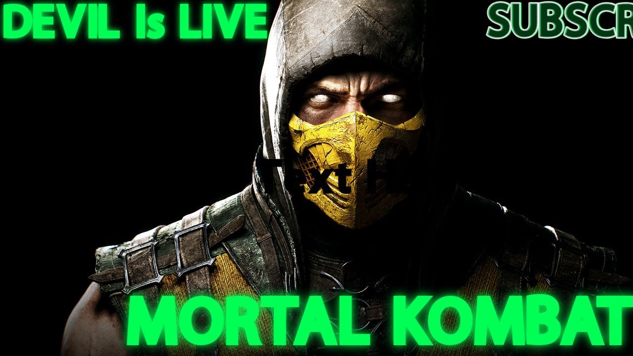 @devil gamercrazy is live! PLAYING MORTAL KOMBAT ON LIVE GAMEPLAY - YouTube