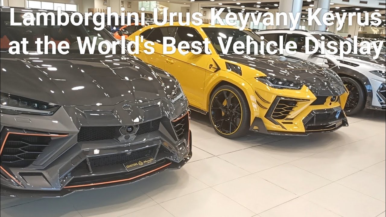 Lamborghini Urus Keyvany Keyrus at the World's Best Vehicle Display: An ...