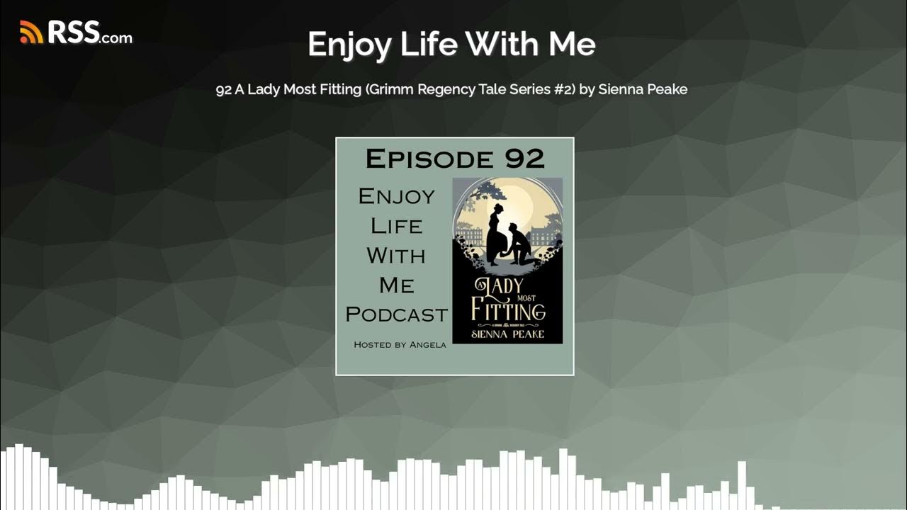 92 A Lady Most Fitting (Grimm Regency Tale Series #2) by Sienna Peake - YouTube