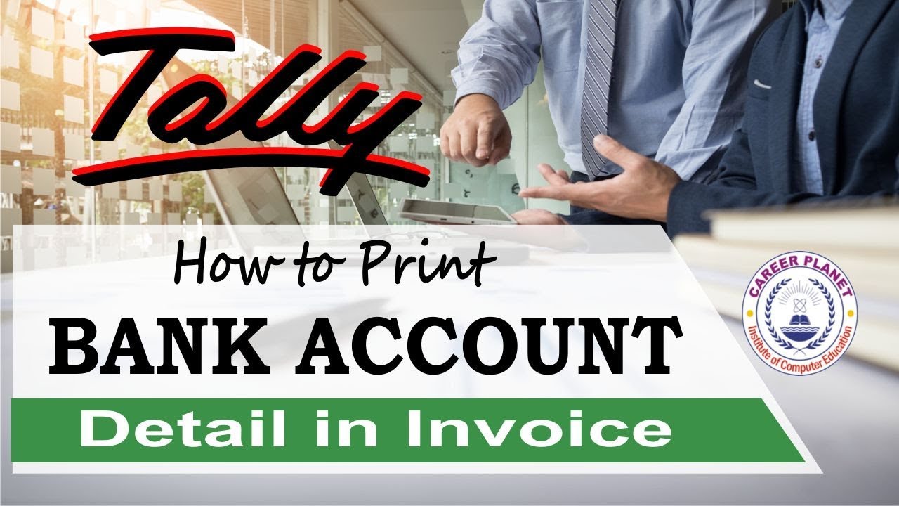 How To Print Bank Account Detail In Tally GST Invoice YouTube how-to-print-bank-account-detail-in-tally-gst-invoice-youtube
