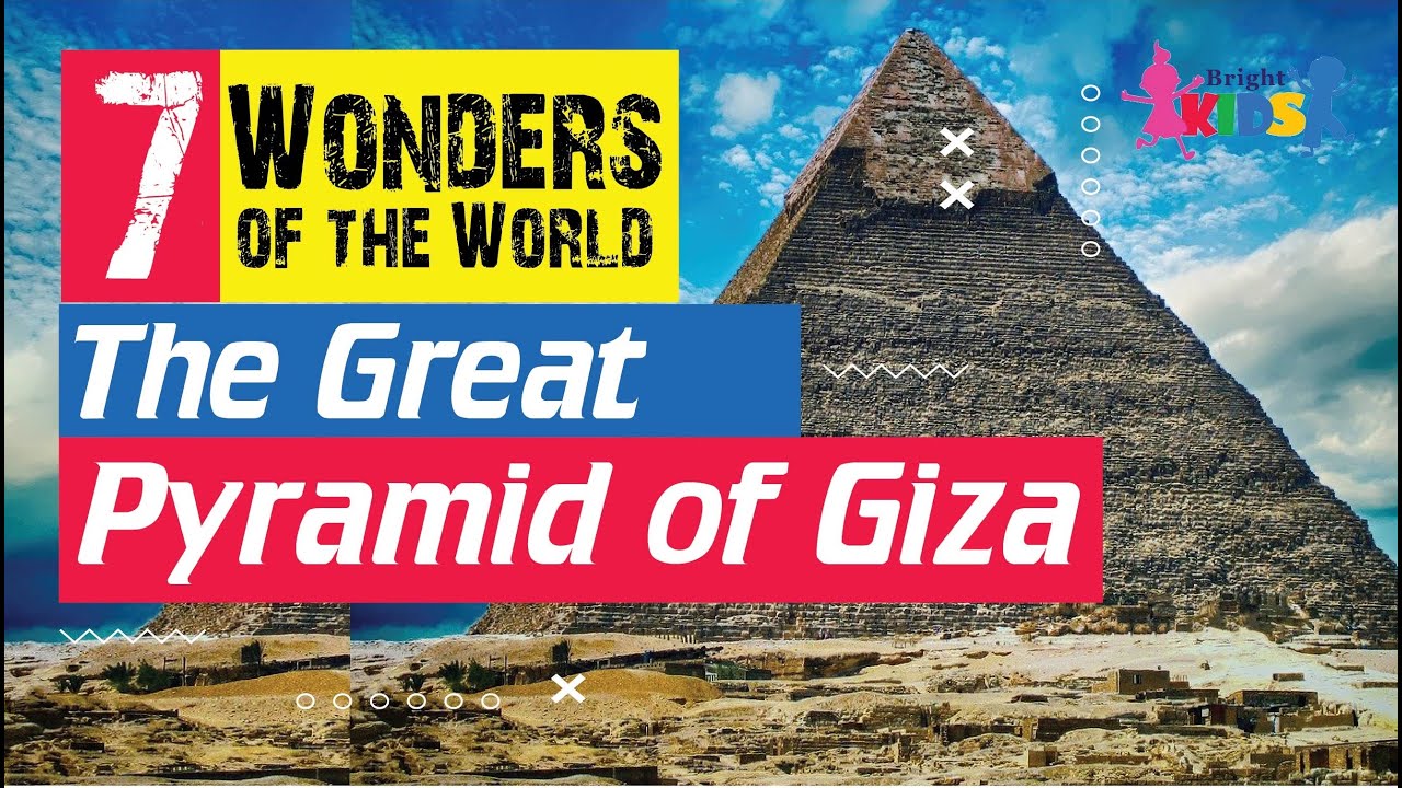 Wonders The Great Pyramid