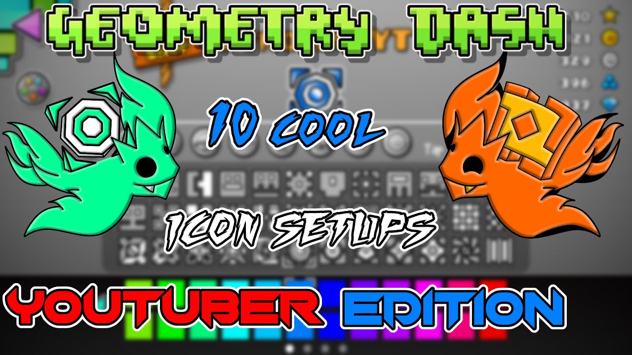 10 Cool Icon Setups Youtuber Edition Geometry Dash YouTube 10-cool-icon-setups-youtuber-edition-geometry-dash-youtube