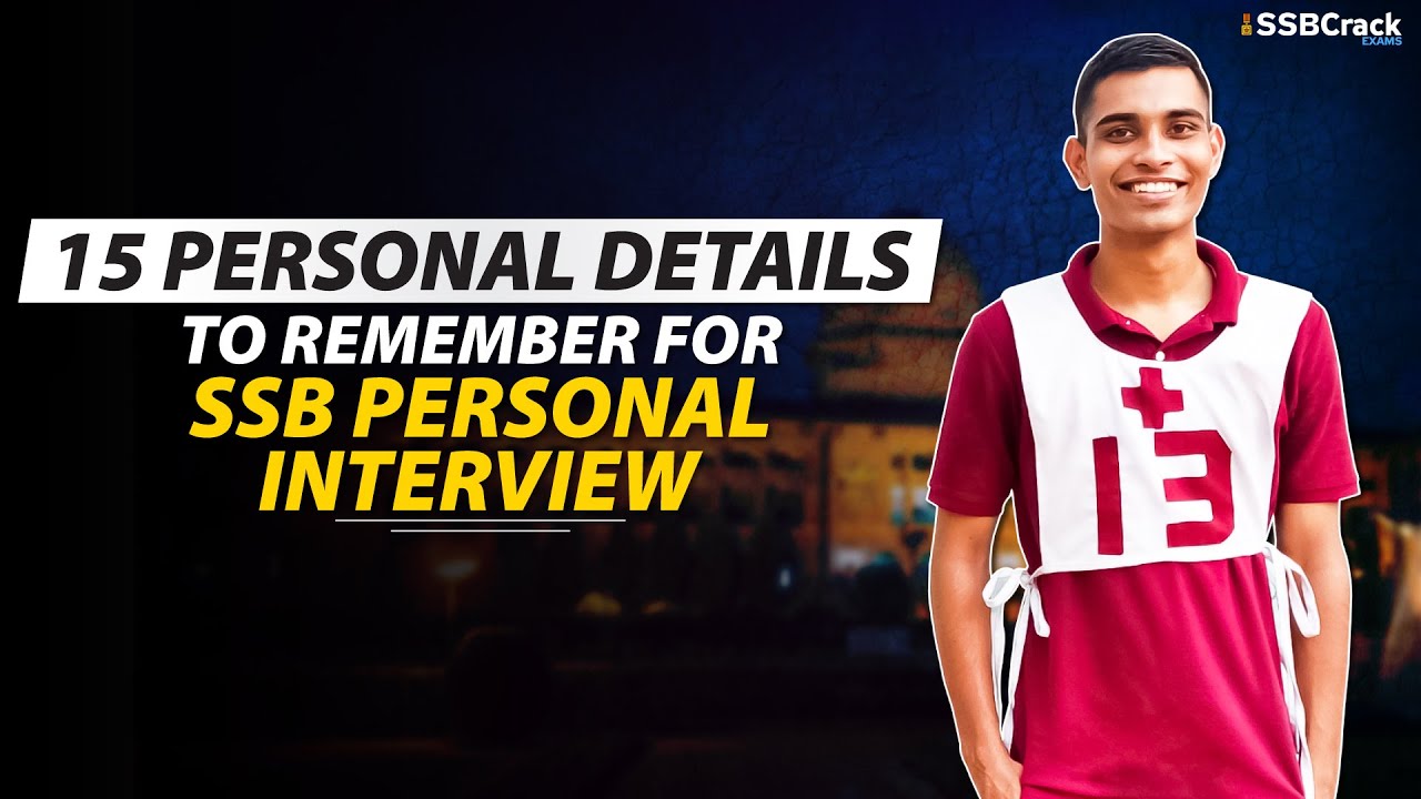 15 Personal Details To Remember For SSB Personal Interview - YouTube