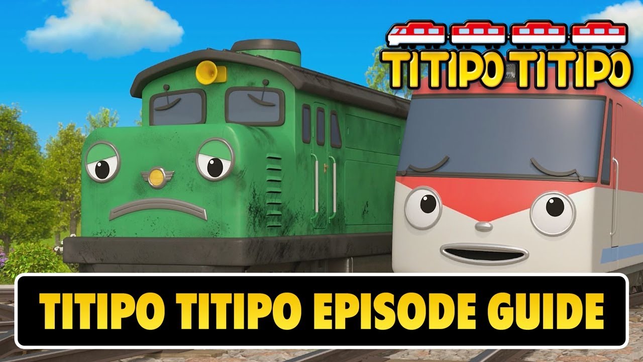 Titipo Episode Guide #11 l Train animation for kids l Train show for ...