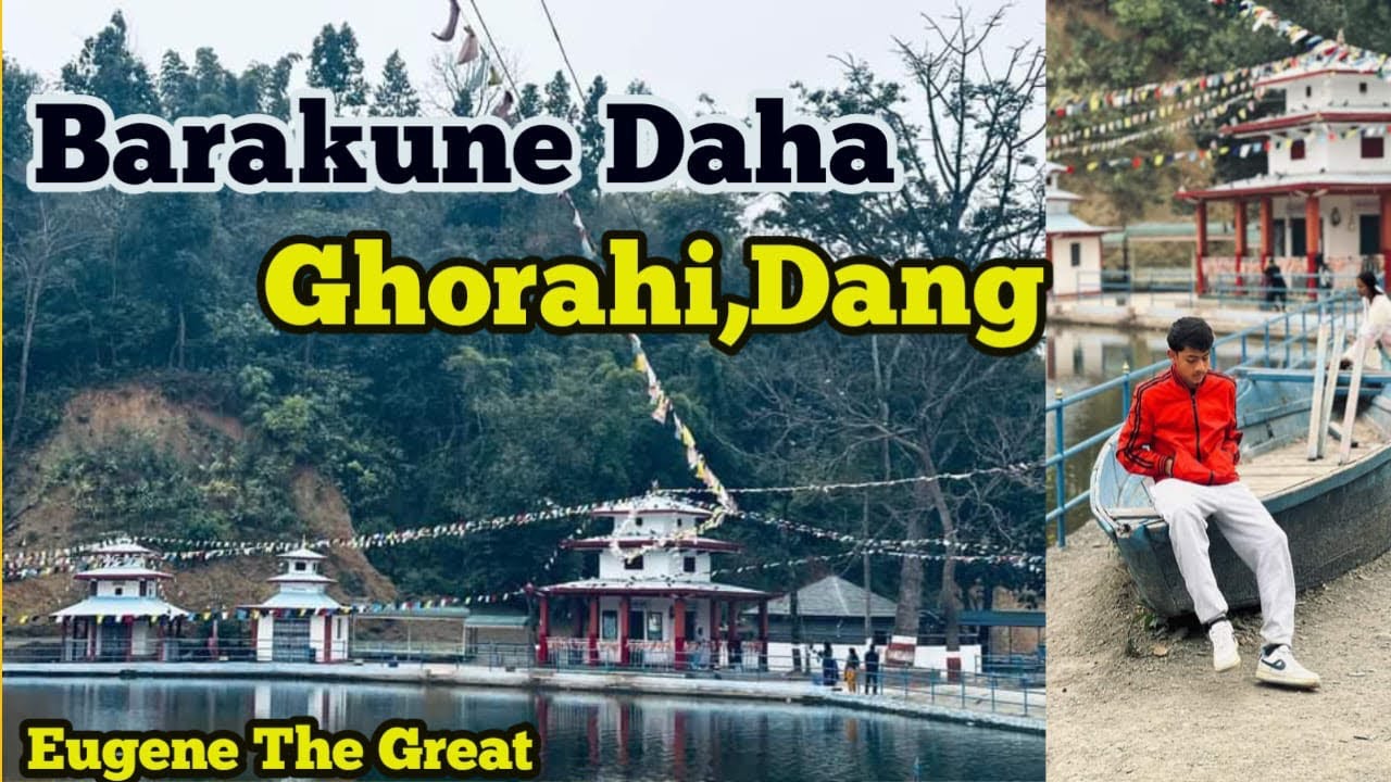 Barakune daha Ghorahi,dang - YouTube