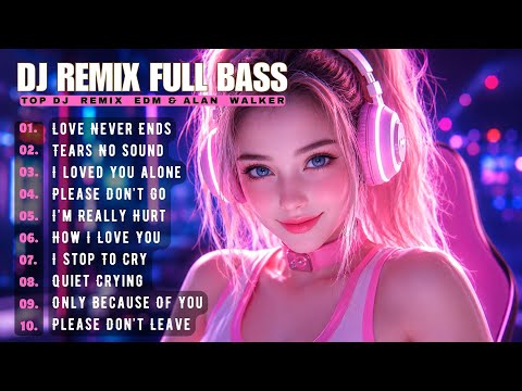 🚀 Best DJ Remix Full Bass 🔊 Alan Walker Style 2026 | Emotional EDM Mix Songs Playlist #remix #song