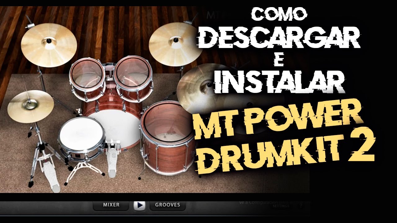 Cómo Instalar MT POWER DRUMKIT 2 Fácil Paso a paso - YouTube