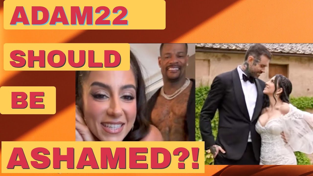 ADAM22 SHOULD BE ASHAMED?! #ADAM22 #LENATHEPLUG - YouTube
