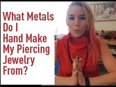 What Metals Do I Hand Make My Body Piercing Jewelry From? - YouTube