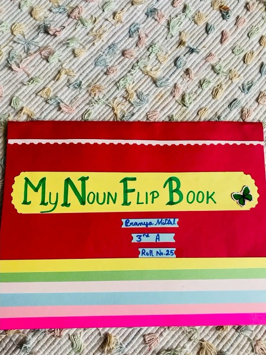 Noun flip book #noun #flipbook #handmade #schoolproject #class3rd # ...