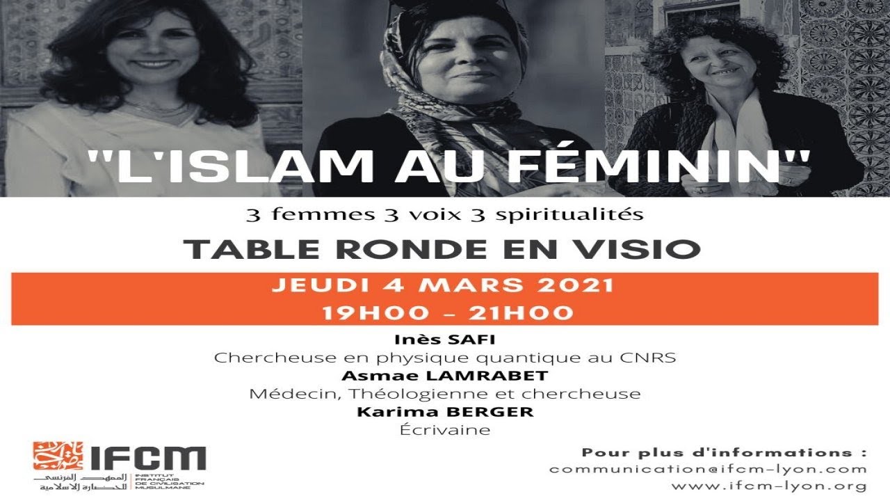 Extrait: Intervention Mme Inès Safi. "L'islam au féminin". IFCM Lyon ...