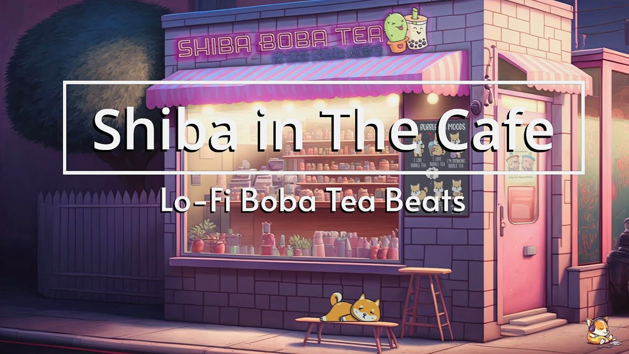 Shiba in the Cafe 🥤 - Lo-Fi Boba Tea Beats - 001 - Lazy Shiba LoFi 🐕 ...