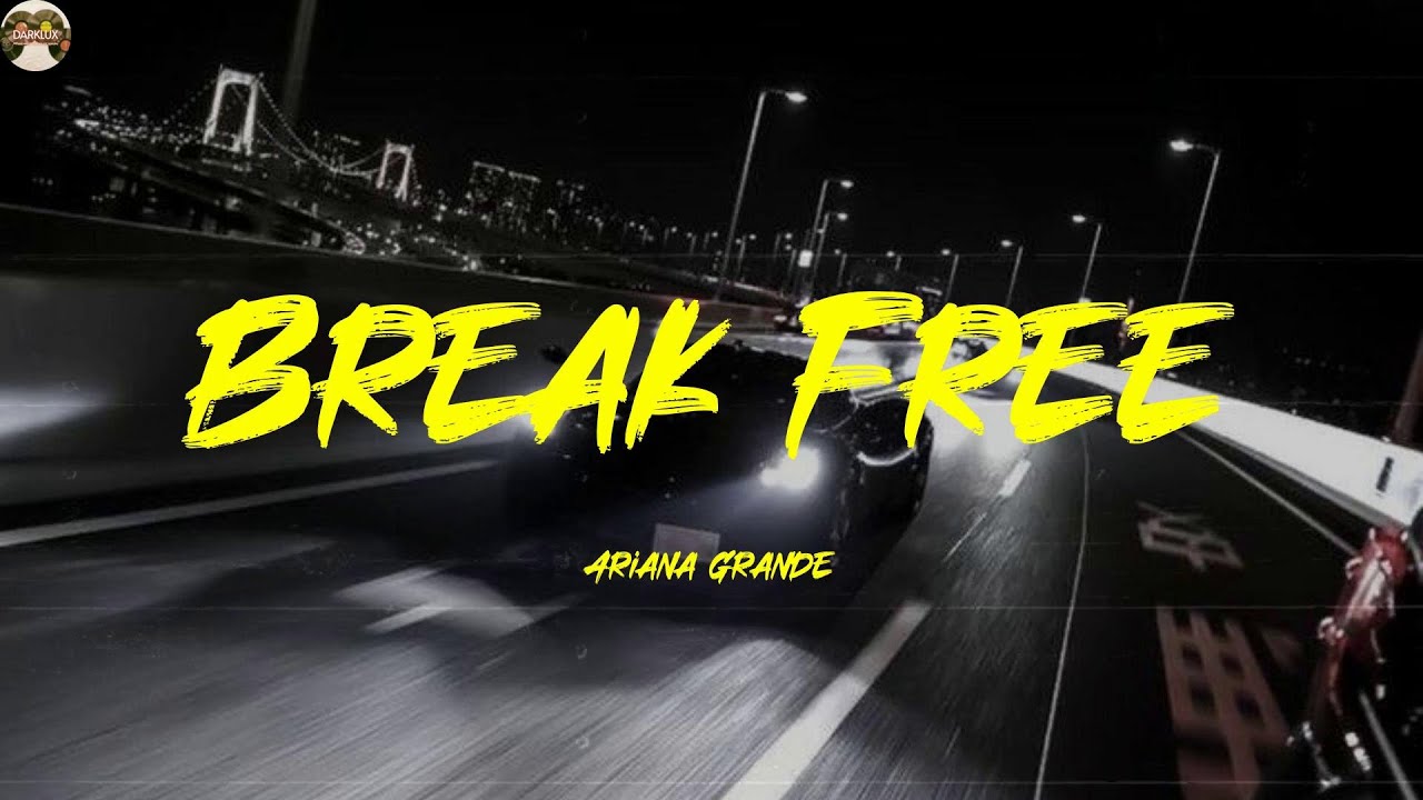 Break Free - Ariana Grande (Lyrics) Bella Poarch, Lady Gaga, - YouTube