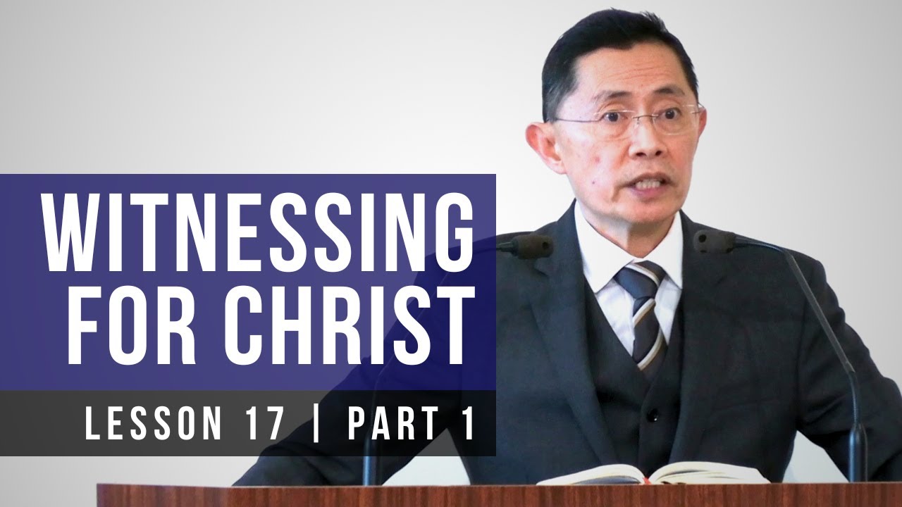 Lesson 17: Sharing The Gospel Of Christ | Basic Bible Knowledge Series 2023 | Rev Joseph Poon ...