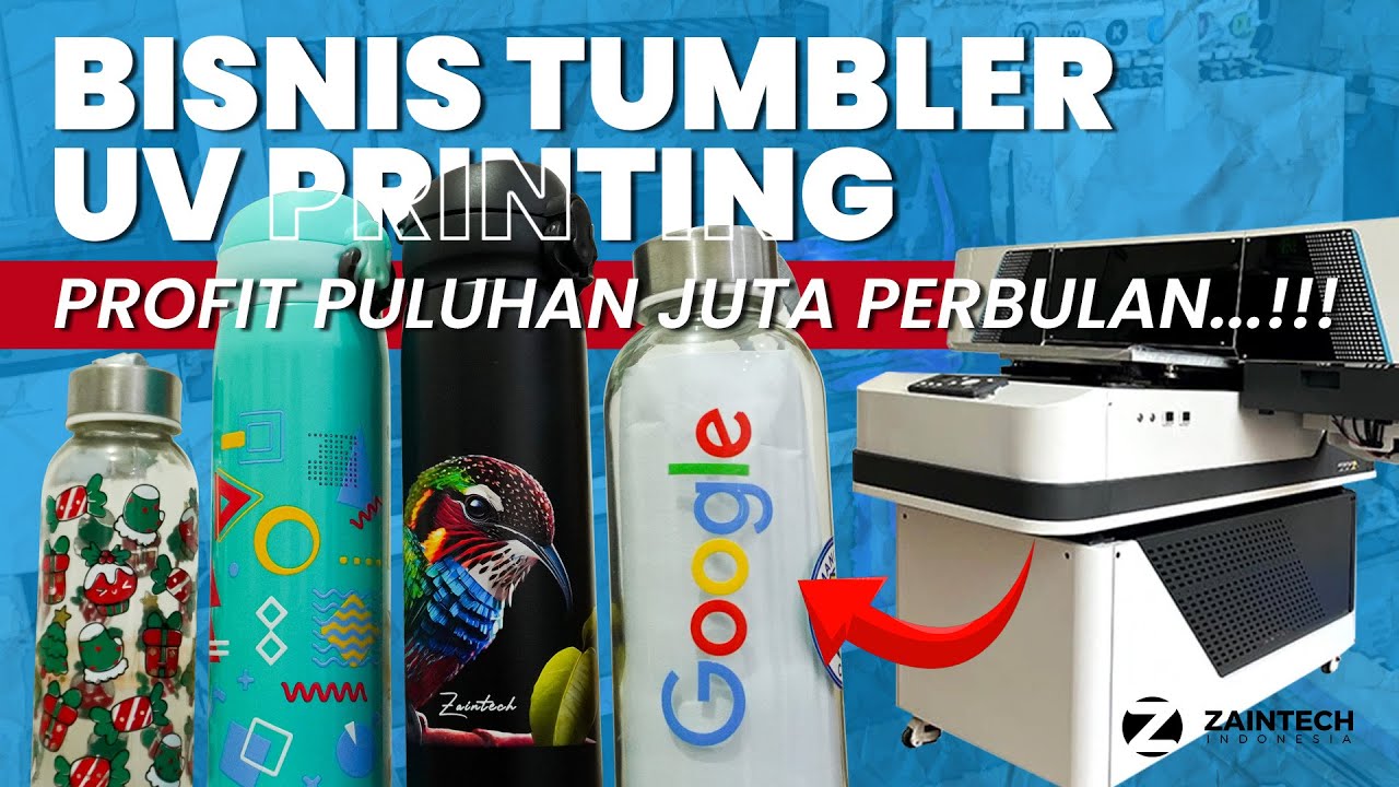 Profit Puluhan Juta Perbulan..!!, Bisnis Tumbler UV Printing dengan ...