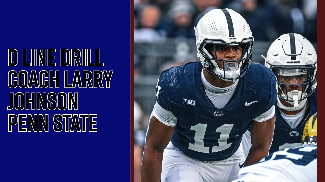 DL drills Larry Johnson Penn State - YouTube