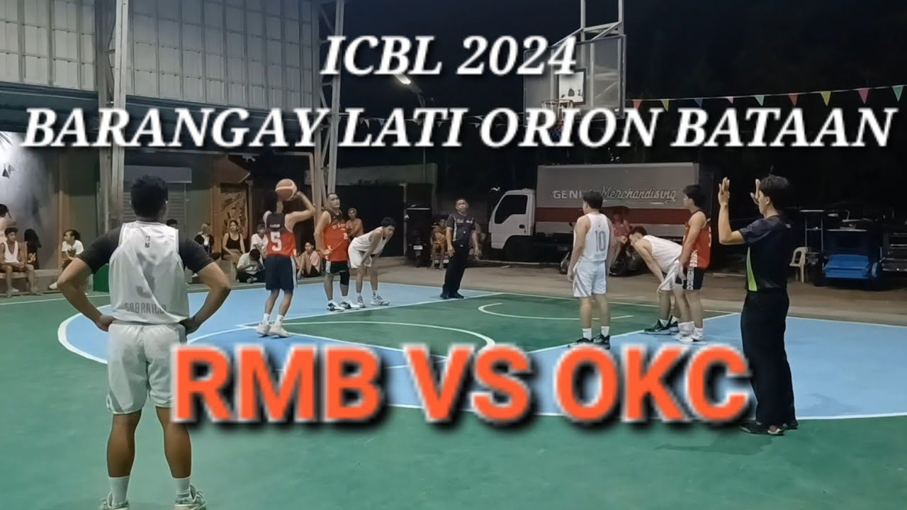 RMB VS OKC ICBL 2024 | BARANGAY LATI ORION BATAAN | BORBONSTREET - YouTube