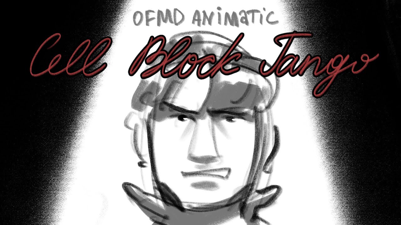 OFMD Animatic | Cell Block Tango | Mary’s Revenge - YouTube