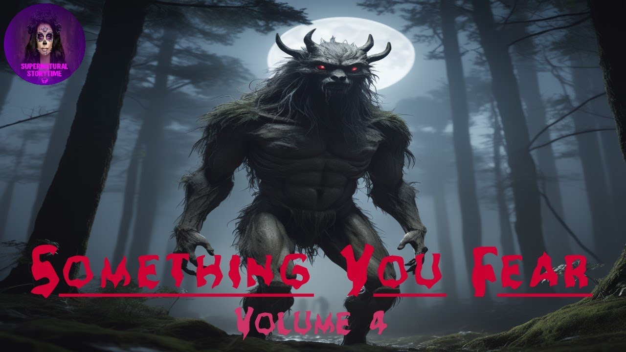 Something You Fear | Volume 4 | Supernatural StoryTime E329 - YouTube