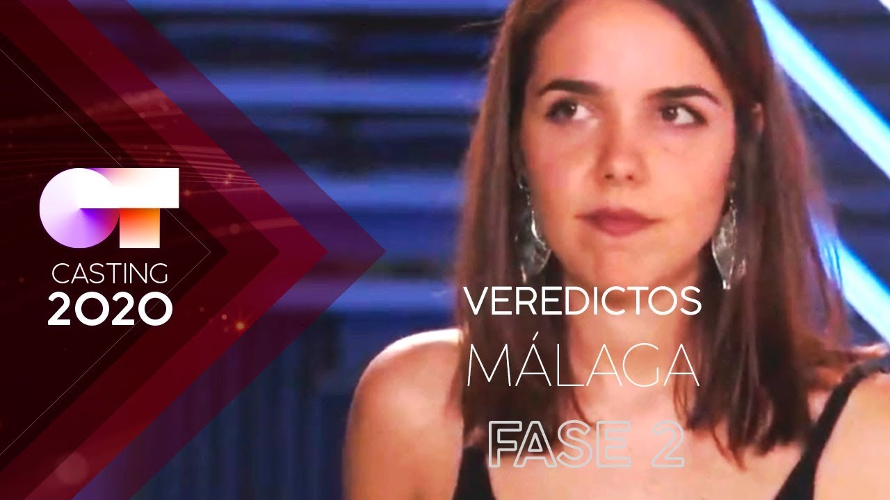 VEREDICTO 1 | OT CASTING MÁLAGA | FASE 2 | OT 2020 - YouTube
