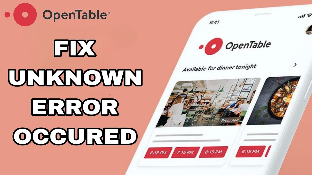 How To Fix And Solve Unknown Error Occured On OpenTable App | Final ...