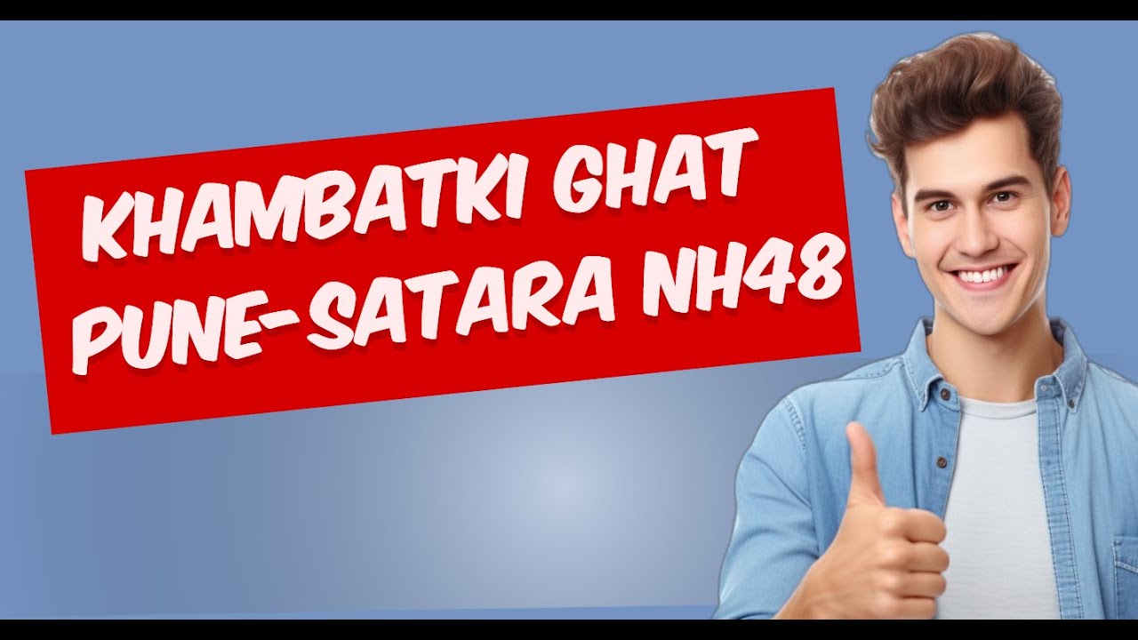 Khambatki Ghat : Pune-Satara NH48 | Khambatki Ghat Road review ...
