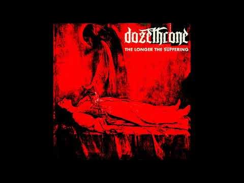 Dozethrone - The Longer the Suffering (Full Album 2024) - YouTube
