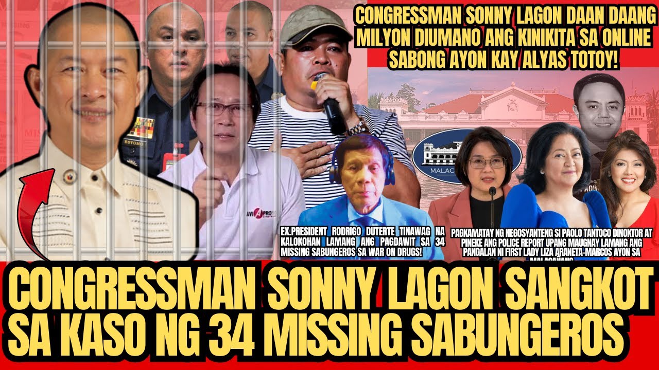CONGRESSMAN SONNY LAGON SANGKOT SA KASO NG 34 MISSING SABUNGEROS AYON ...