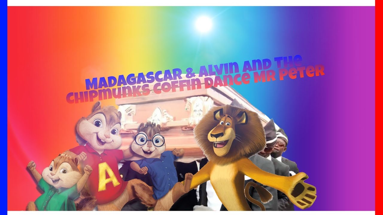 Madagascar & Alvin And The Chipmunks Cover By #MrPeter (3/11) 4th Of ...