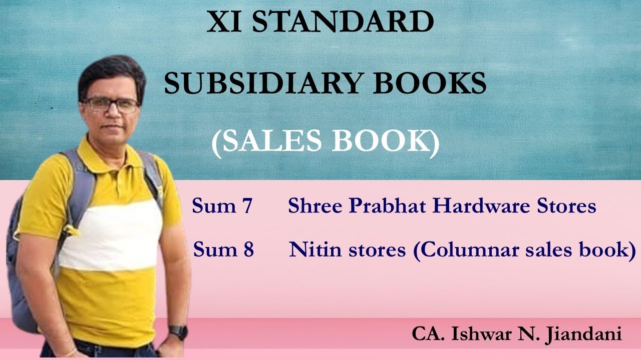 Subsidiary Books| Shree Prabhat Hardware| Nitin Stores| Class 11 ...