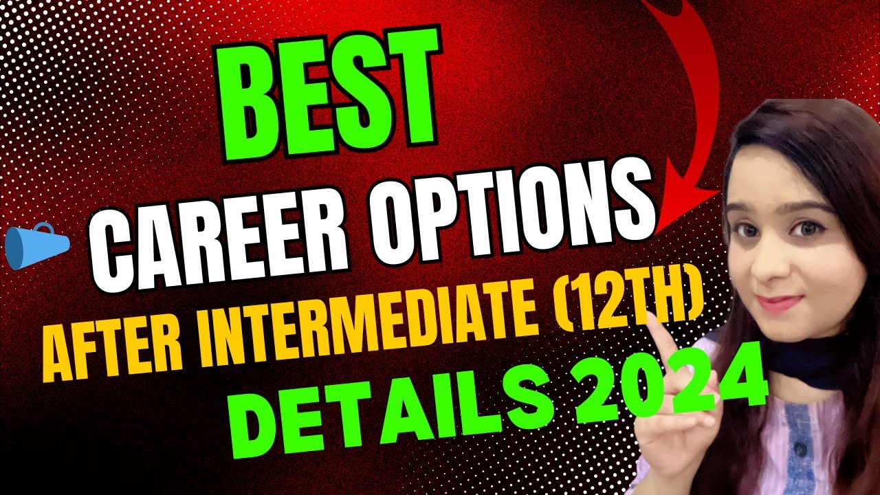 Best Career Options 2024 after Intermediate (12th) - YouTube