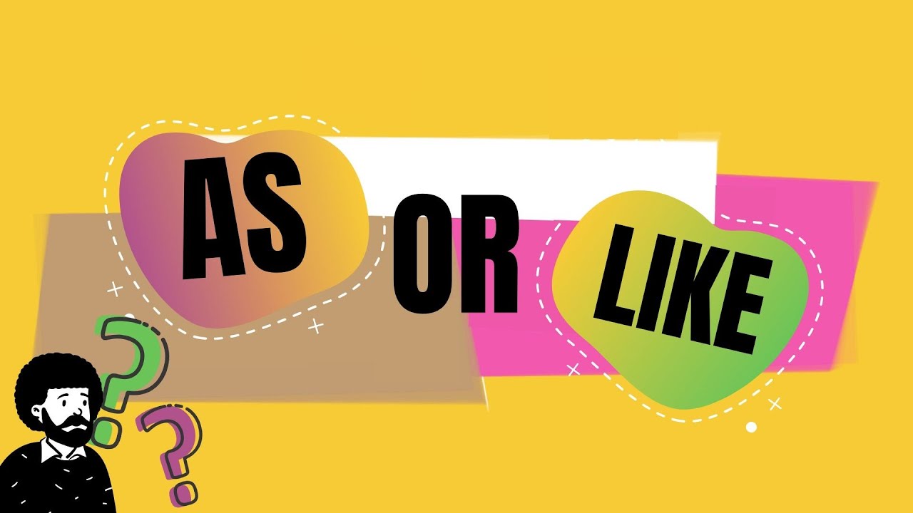 AS or LIKE? | HOW TO USE THEM | How to English | learn English grammar ...