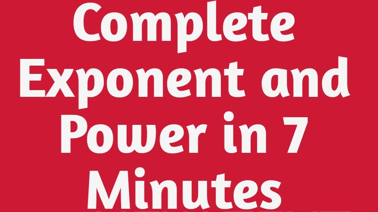 Exponent and Power With Formulas and Examples in 7 Minutes🔥- Basic Math ...