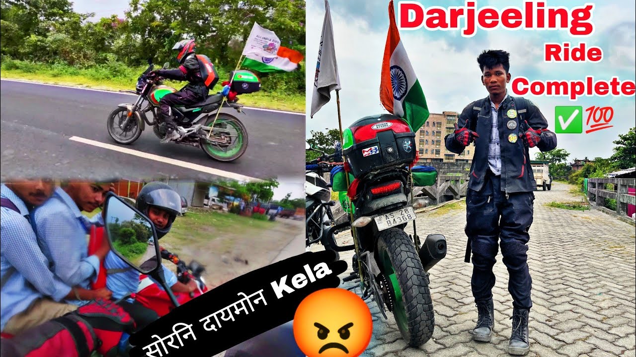 Darjeeling Ride Complete 💯 | Karbi Along Ride...? | सोरनि दायमोन Kela 😡 ...
