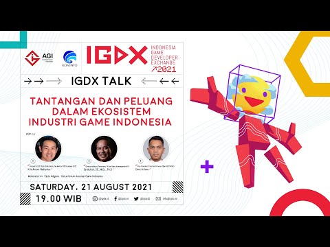 IGDX Talk: Tantangan dan Peluang dalam Ekosistem Industri Game Indonesia
