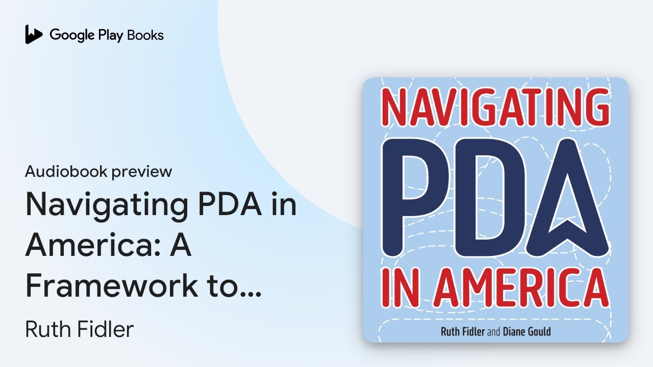 Navigating PDA in America: A Framework to… by Ruth Fidler · Audiobook ...