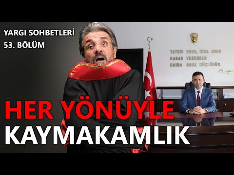 Yargı Sohbetleri 53.Bölüm ~ Her Yönüyle Kaymakamlık #hakim #kaymakamlık #savcı