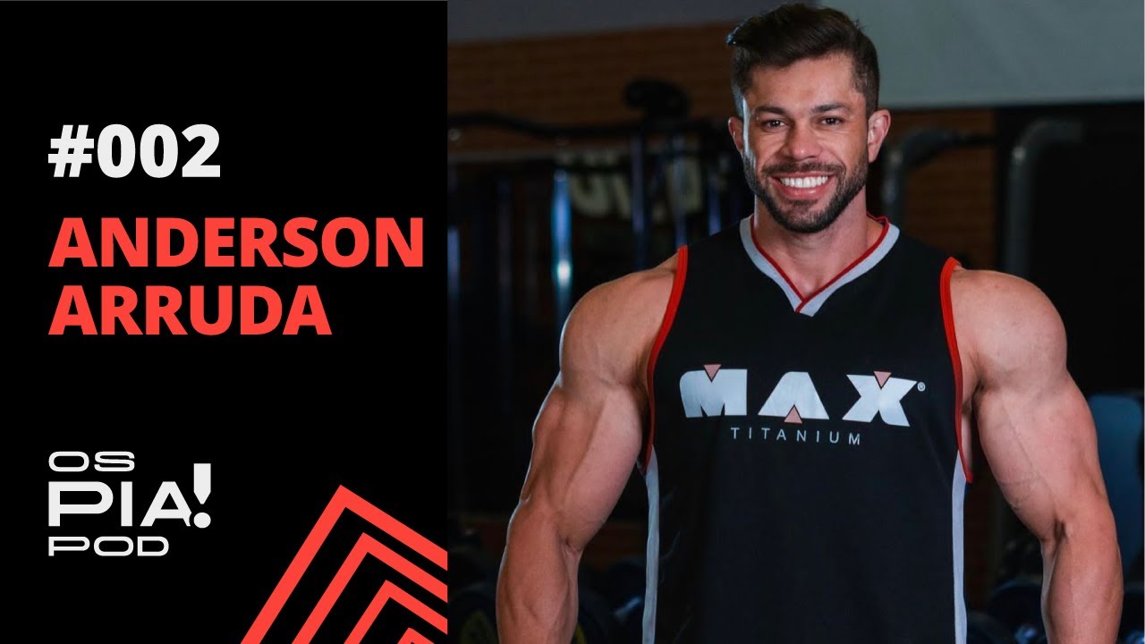 ANDERSON ARRUDA - Os Pia Pod #002 - YouTube