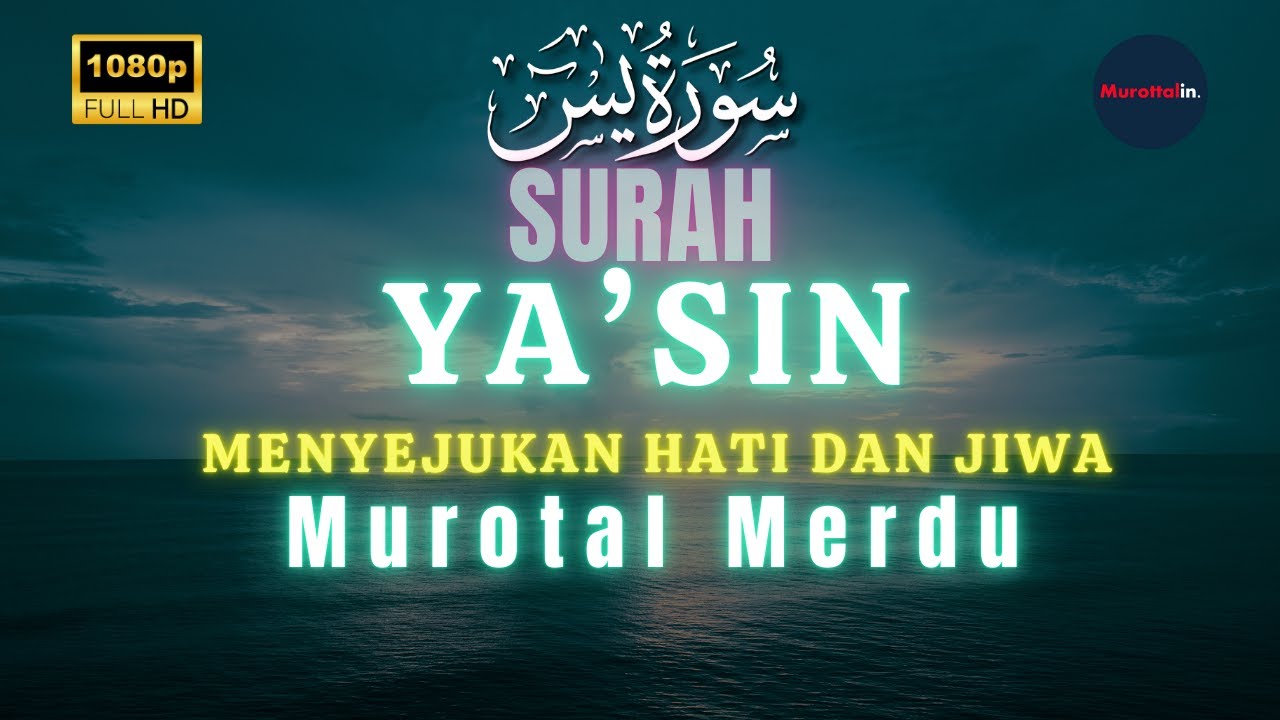 Murottal Merdu Surah Yasin | Ismail Al Qadi Merdu dan Terjemahan HD ...
