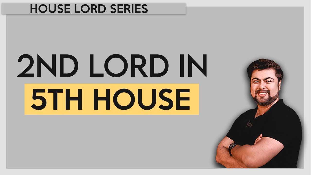 2nd lord in 5th house | House lord in houses | 2 in 5 | Analysis by ...