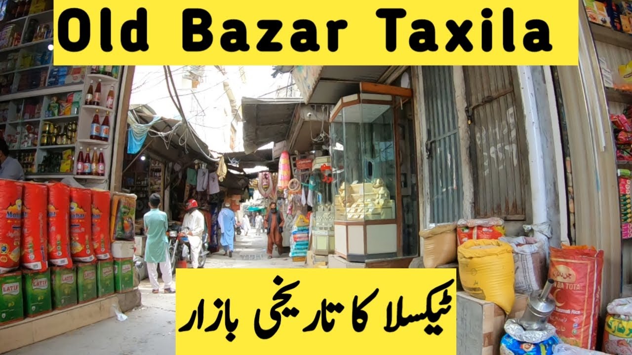 Taxila Old Bazar Pakistan | Taxila City | Taxila Pakistan - YouTube