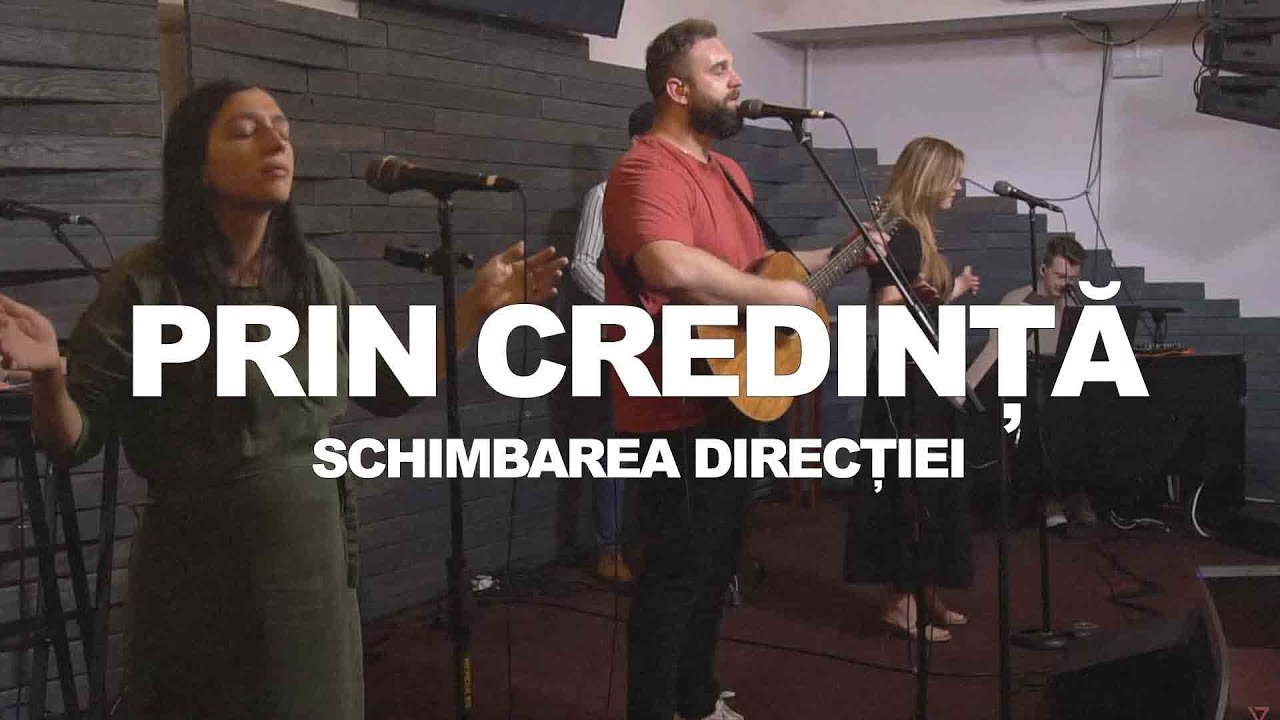 Biserica Vertical | Prin credință - Schimbarea Direcției | Daniel ...