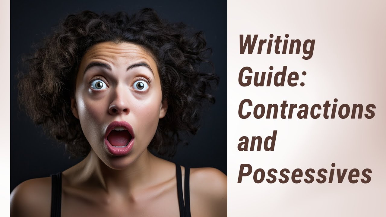 Mastering Contractions and Possessives in English Writing - YouTube