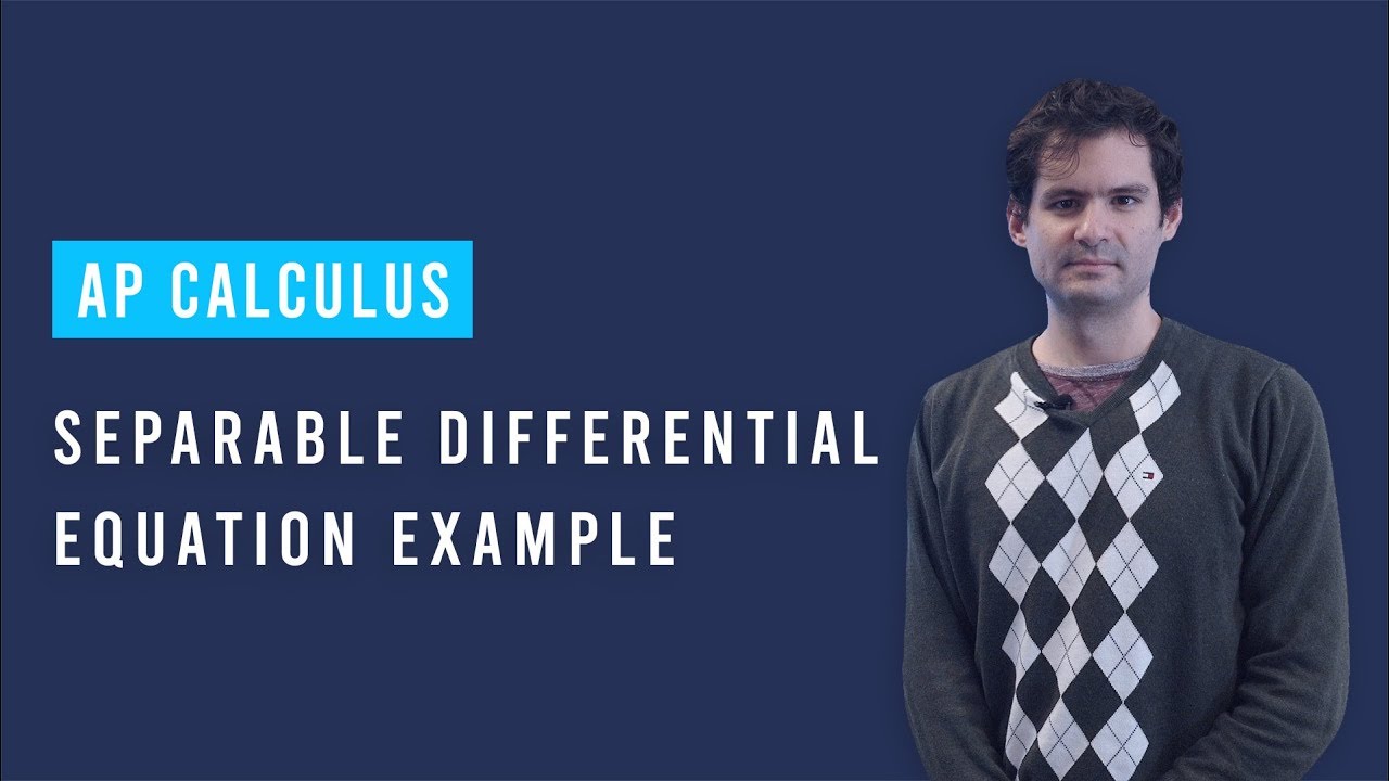 AP Calculus: Separable differential equation｜AP微积分：微分方程 - YouTube