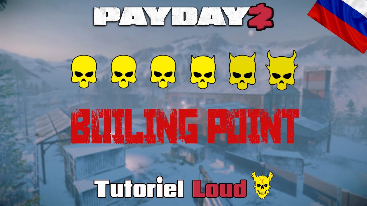 [Tuto21] ♠ Payday 2 Loud Death Sentence Episode 6 : Boiling Point ♠ ...