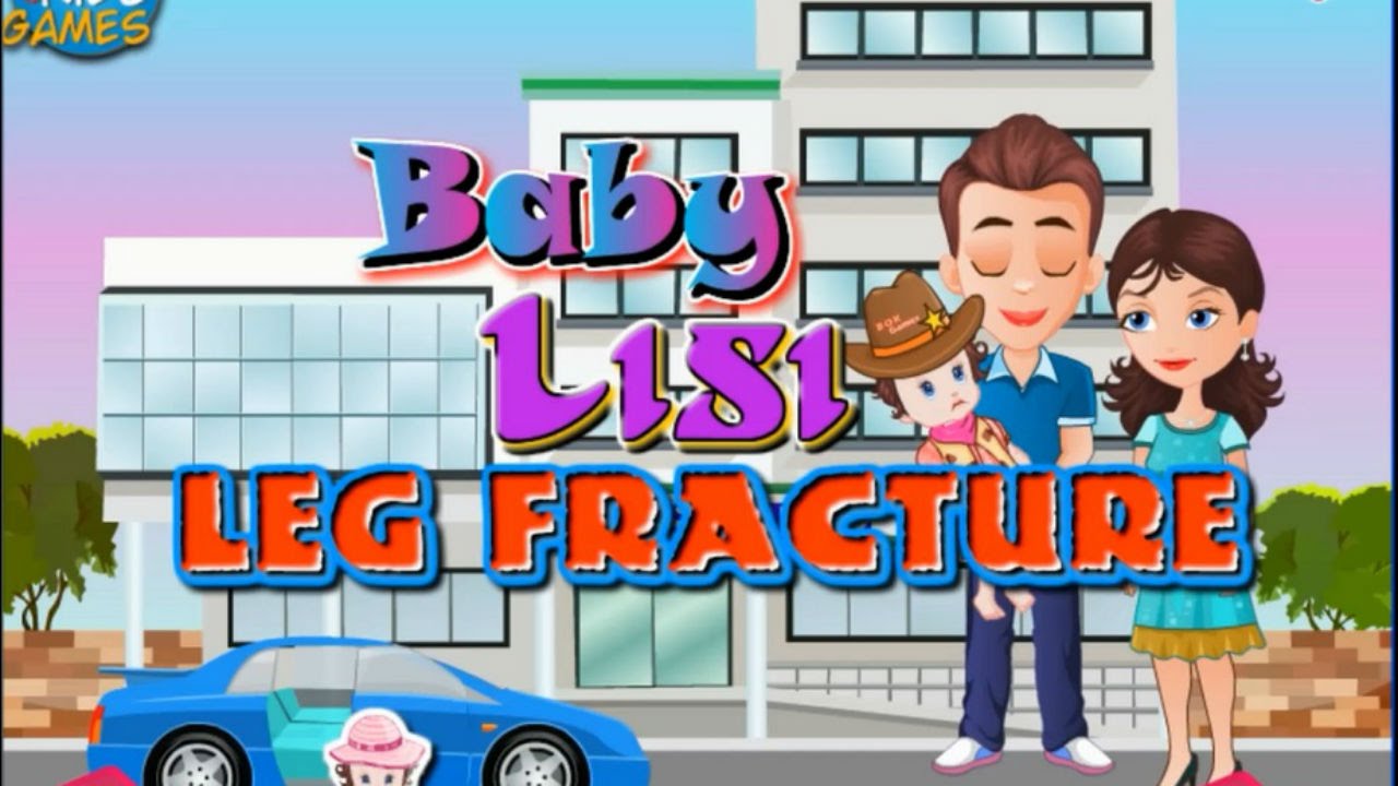 Baby Lisi Leg Fracture Game-Cute Baby-Best Free Game - YouTube