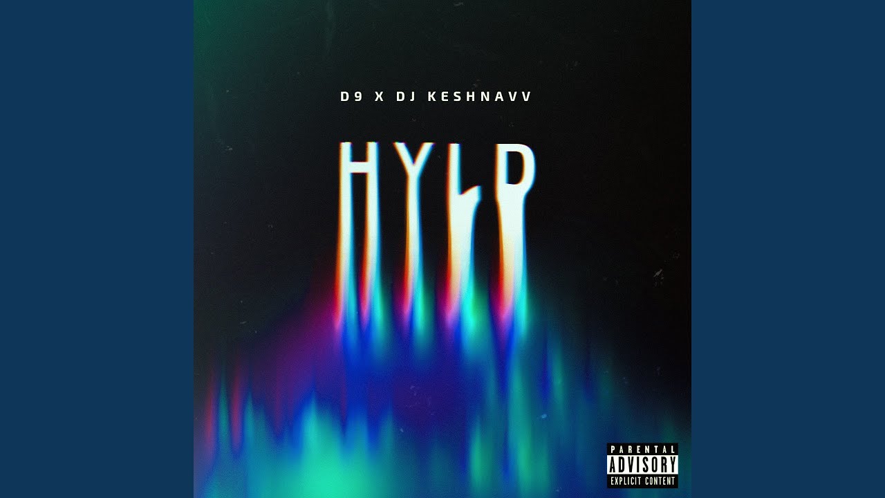 HYLD (feat. DJ Keshnavv) - YouTube Music