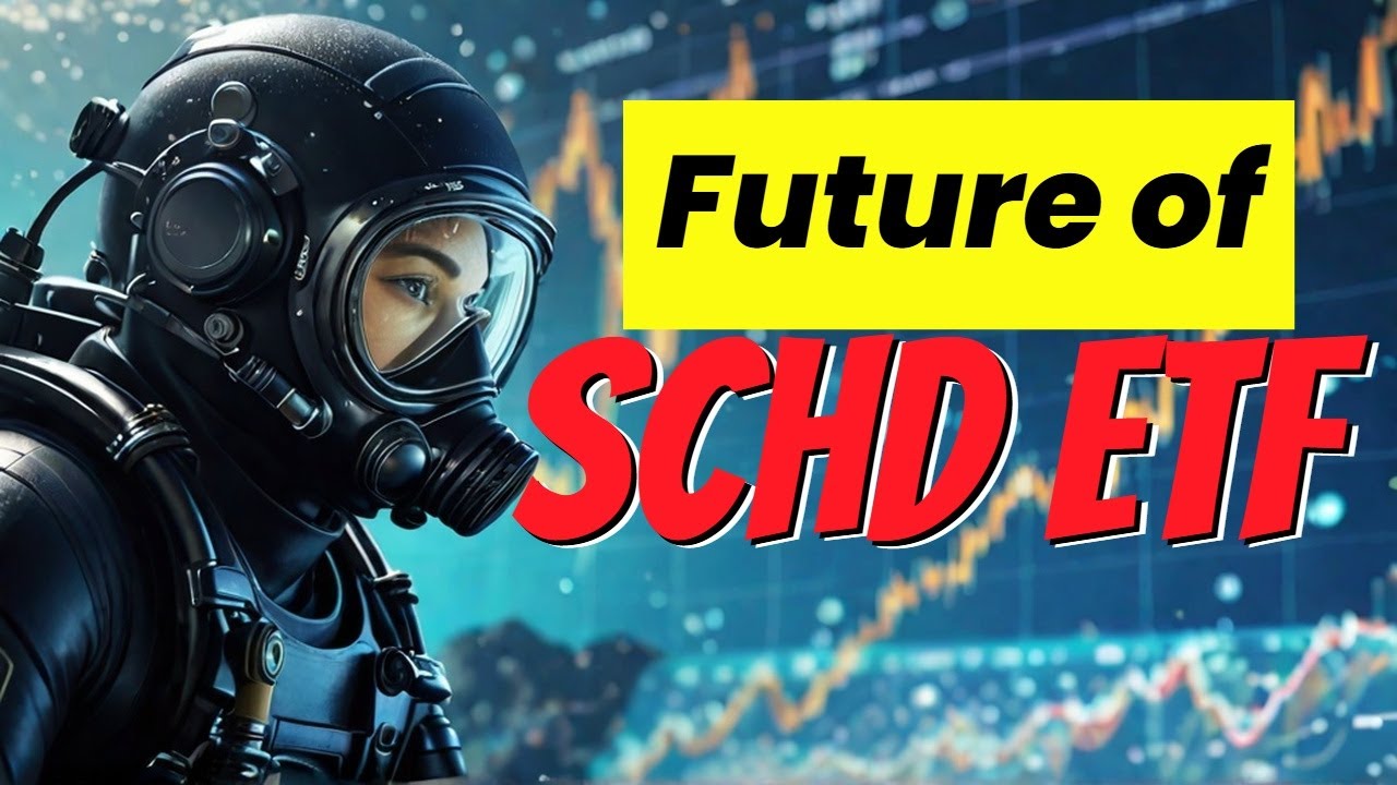 The Future of SCHD ETF: A Deep Dive - YouTube