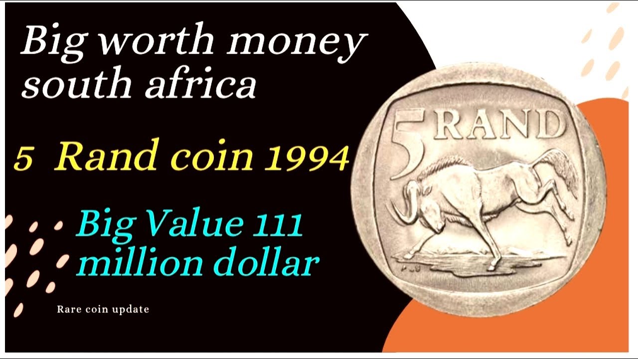 1994 South Africa 5 Rand Coin Worth $111 Million | Rare Coin Update Big ...