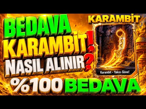 BEDAVA KARAMBİT ALMAK 🤑 ÇOK BASİT !!!